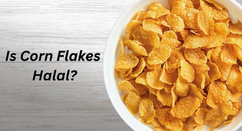 Is Corn Flakes Halal?
